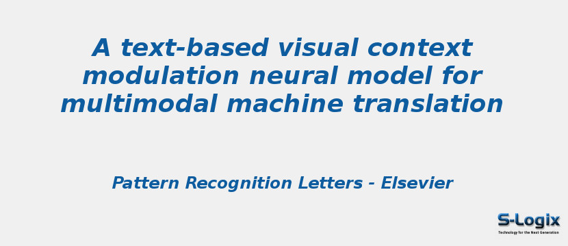 Text Based Visual Context Modulation Neural Model For Multimodal S Logix