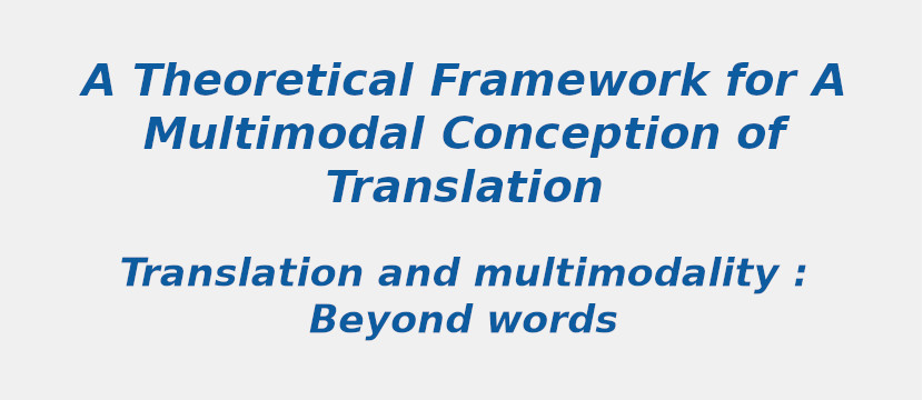 Interesting Research Topic for Multimodal Conception of Translation | S ...