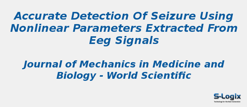 Accurate Detection Of Seizure Using Nonlinear Parameters S Logix