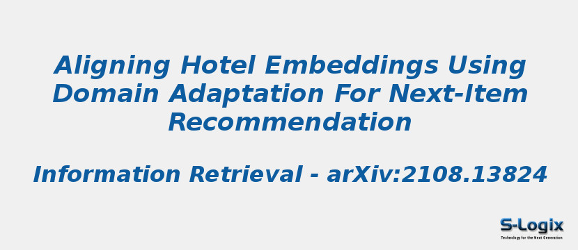 Domain Adaptation for Next-Item Recommendation | S-Logix