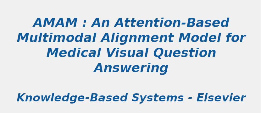 An Attention-based Multimodal Alignment Model for Medical VQA | S-Logix