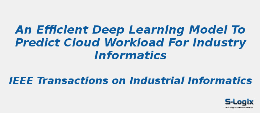 Predict Cloud Workload for Industry Informatics | S-Logix