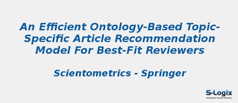 Ontology-Based Topic-Specific Article Recommendation Model | S-Logix
