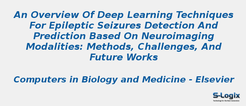 Deep Learning Techniques For Epileptic Seizures Detection S Logix