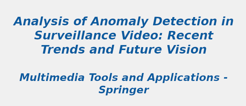 Analysis of anomaly detection in surveillance video | S-Logix