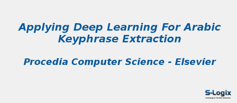 Applying Deep Learning For Arabic Keyphrase Extraction S Logix