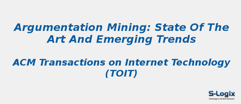 Argumentation Mining State Of The Art And Emerging Trends S Logix