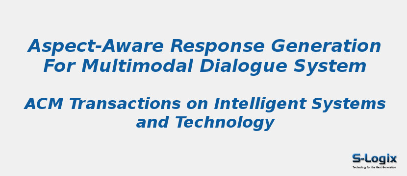 Aspect-Aware Response Generation - Python Project | S-Logix | S-Logix