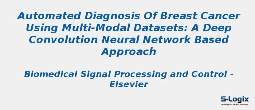 Automated Diagnosis Of Breast Cancer Using Multi Modal Datasets S Logix