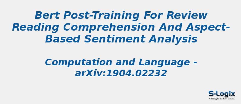 BERT Post-Training for Review Reading Comprehension | S-Logix