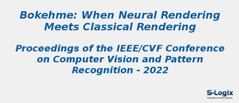 BokehMe: When Neural Rendering Meets Classical Rendering | S-Logix
