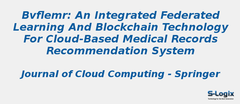 Federated Learning And Blockchain Technology For Cloud S Logix