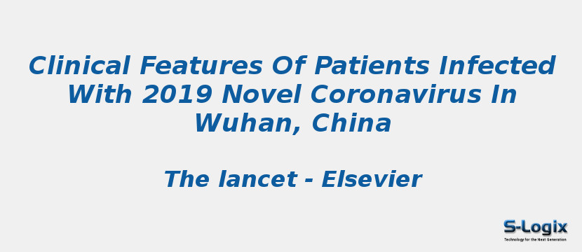 Clinical features of patients infected with 2019 novel COVID | S-Logix