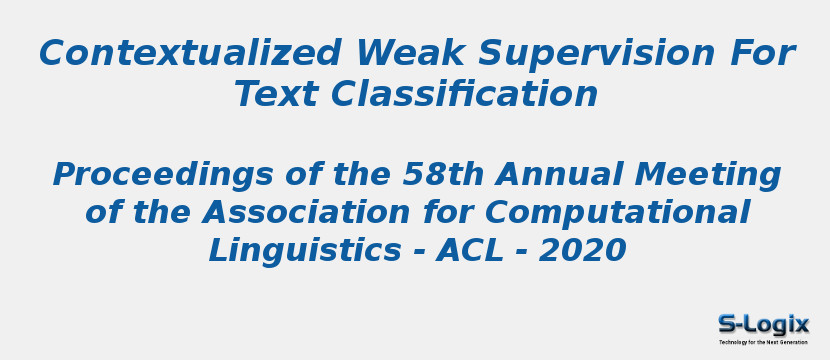 Contextualized Weak Supervision For Text Classification Python Project S Logix