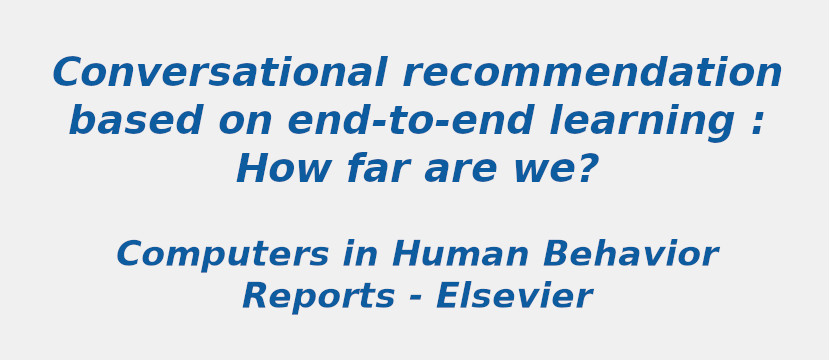 Trending Research Topic in Conversational recommendation based on end-to-end learning | S-Logix