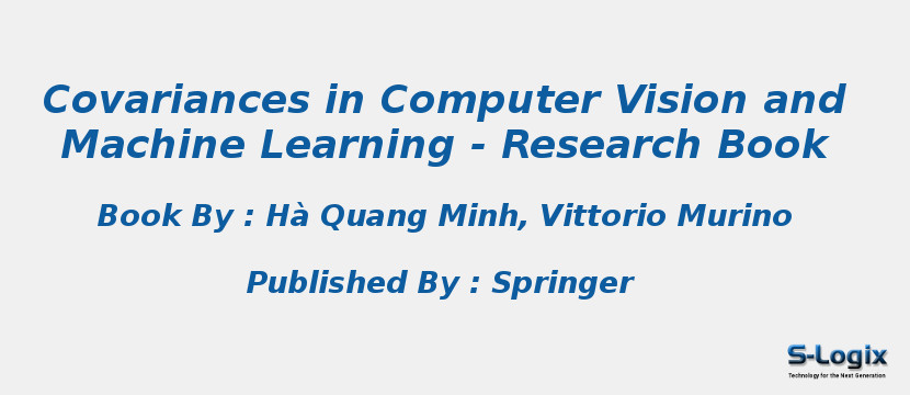 Machine Learning Books for Covariances in Computer Vision | S-Logix