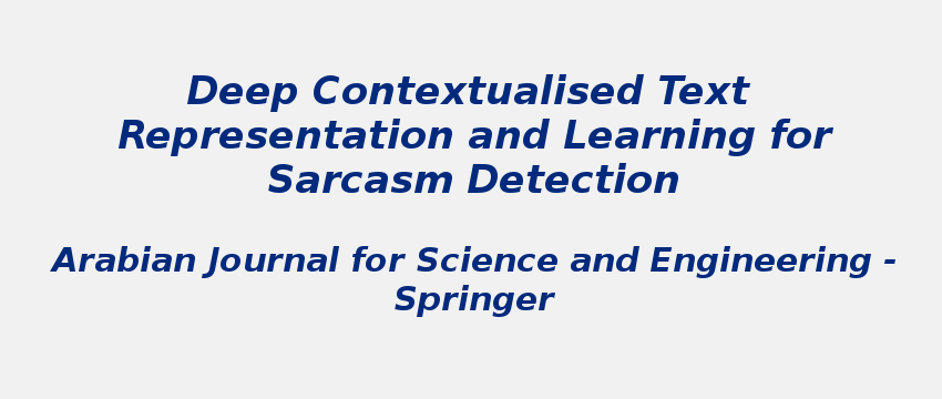 Text Representation And Learning For Sarcasm Detection S Logix