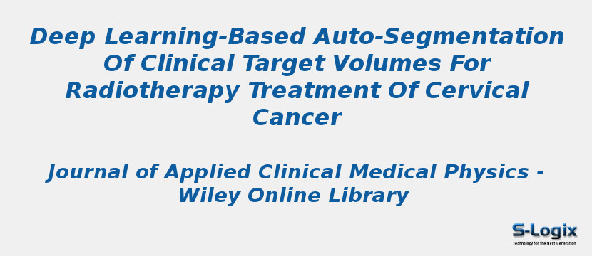 Deep Learning Based Auto Segmentation Of Clinical Target S Logix