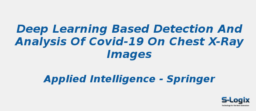 Deep learning detection and COVID-19 on chest X-ray images | S-Logix
