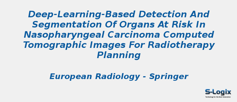 Deep Learning Based Detection And Segmentation Of Organs S Logix