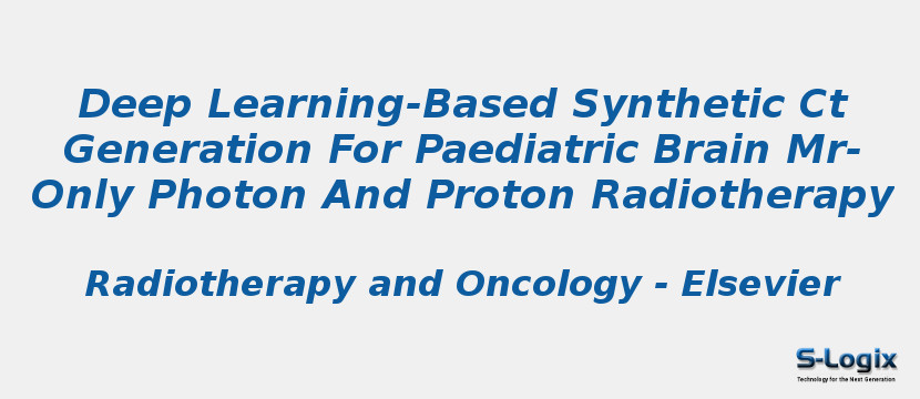 Synthetic Ct Generation For Paediatric Brain Mr Only Photon S Logix