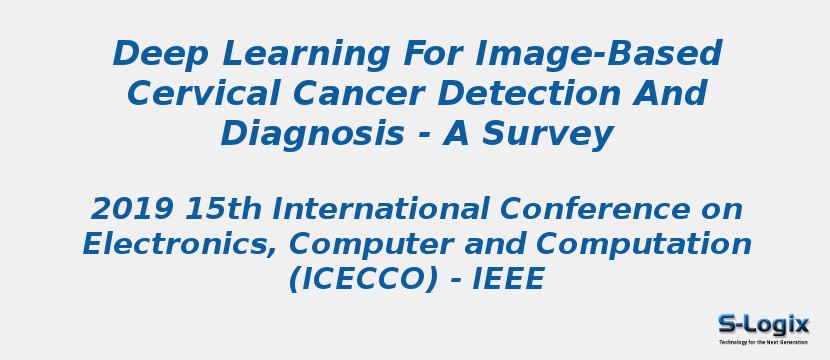 DL for Image-based Cervical Cancer Detection and Diagnosis | S-Logix