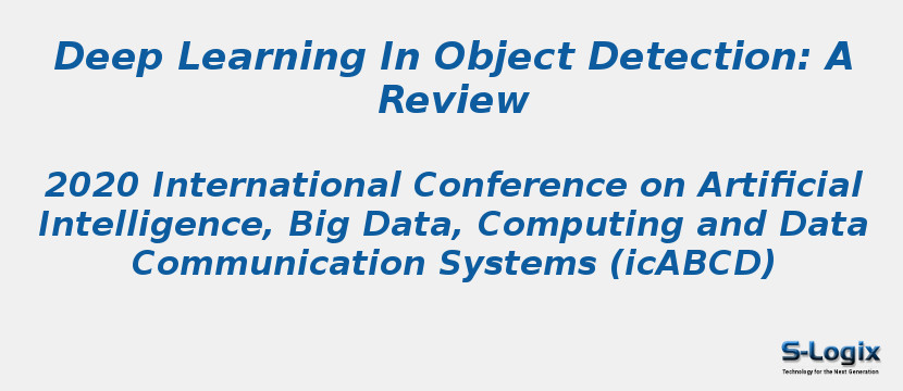 Deep Learning in Object Detection: A Review | S-Logix