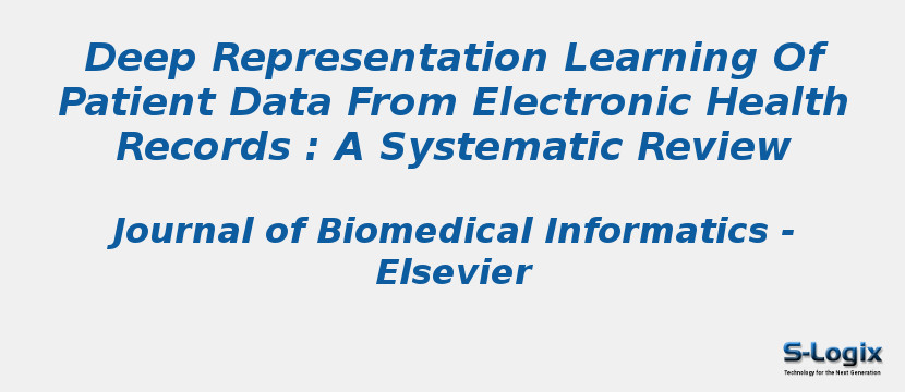 Deep Representation Learning of Patient Data from Health Record | S-Logix