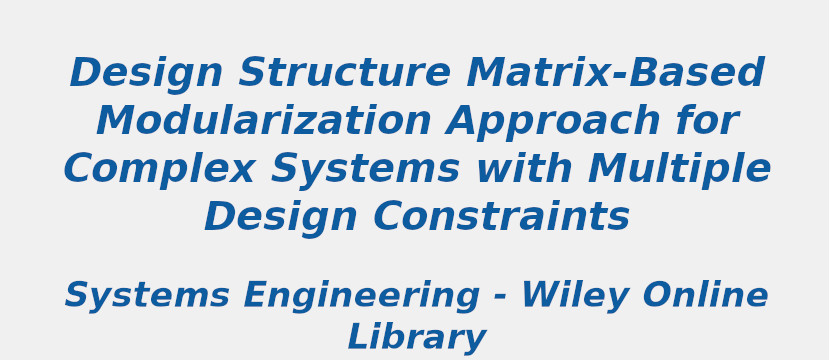 Interesting Research Topic In Design Structure Matrix‐based Modularization Approach S Logix
