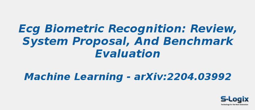 Ecg Biometric Recognition Review System Proposal S Logix