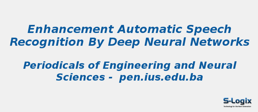 Enhancement automatic speech recognition | S-Logix