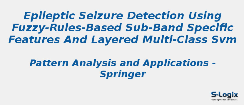 Epileptic seizure detection using fuzzy-rules | S-Logix