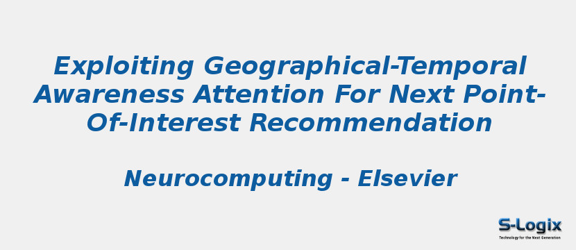 Geographical Temporal Awareness Attention S Logix