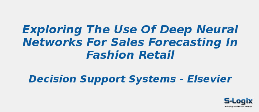 Sales Forecasting In Fashion Retail Using Dnn Python Project S Logix
