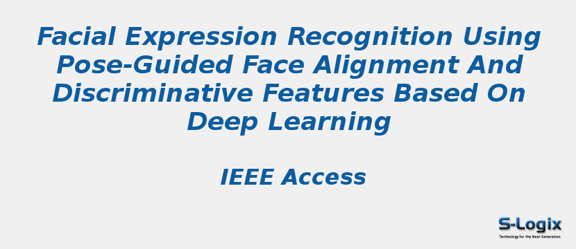 Pose Guided Face Alignment And Discriminative Features On Deep S Logix