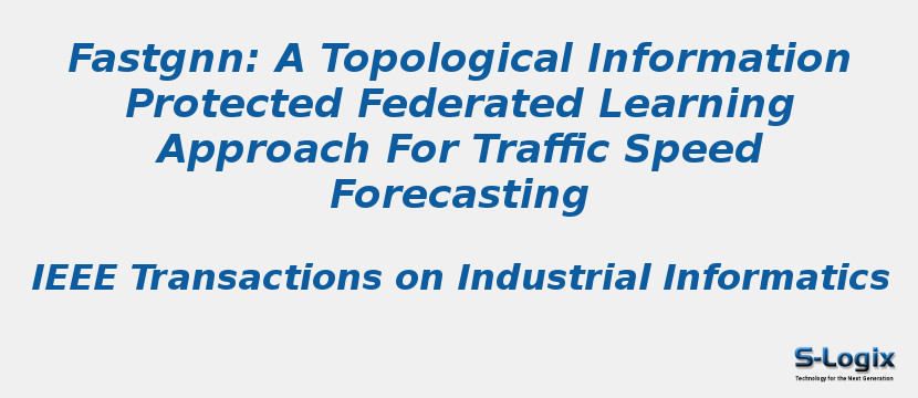 Protected Federated Learning For Traffic Speed Forecasting S Logix