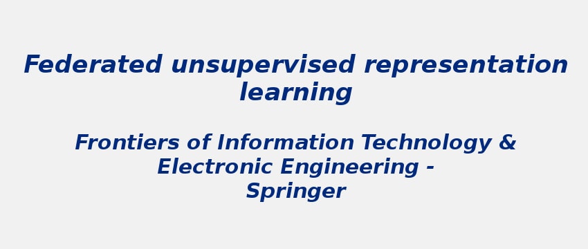 Federated unsupervised representation learning | S-Logix