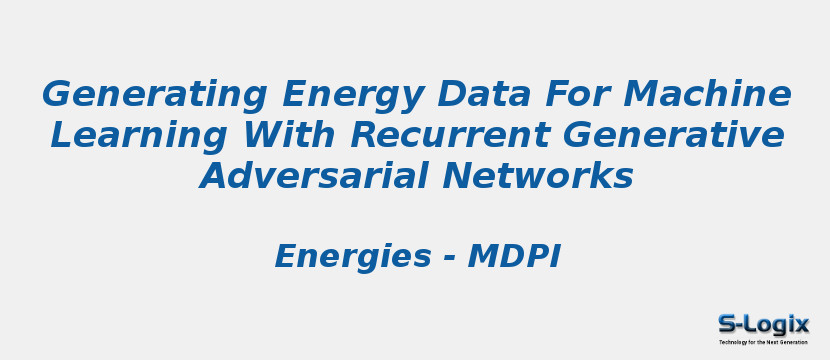 Generating Energy Data for Machine Learning with RGAN | S-Logix