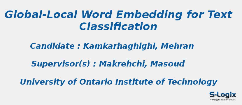 Global-Local Word Embedding Text Classification - PHD Thesis | S-Logix