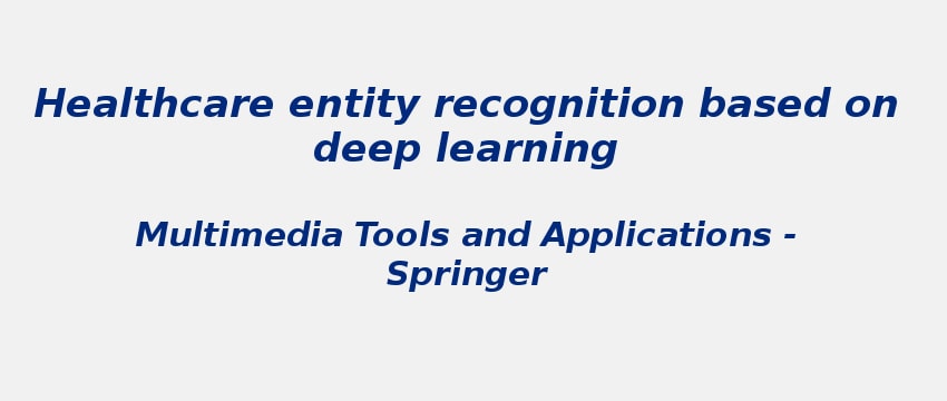 Healthcare entity recognition based on deep learning | S-Logix