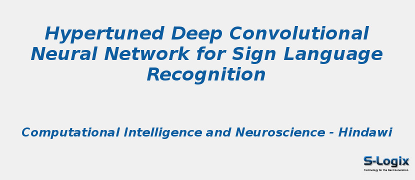 Hypertuned Deep Convolutional Neural Network for Sign Language | S-Logix