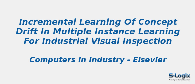 Incremental learning of concept drift in Multiple Instance | S-Logix