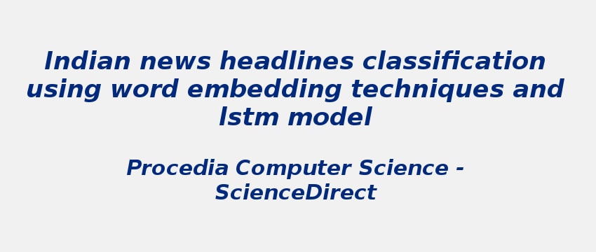 Indian news headlines classification using word embedding | S-Logix