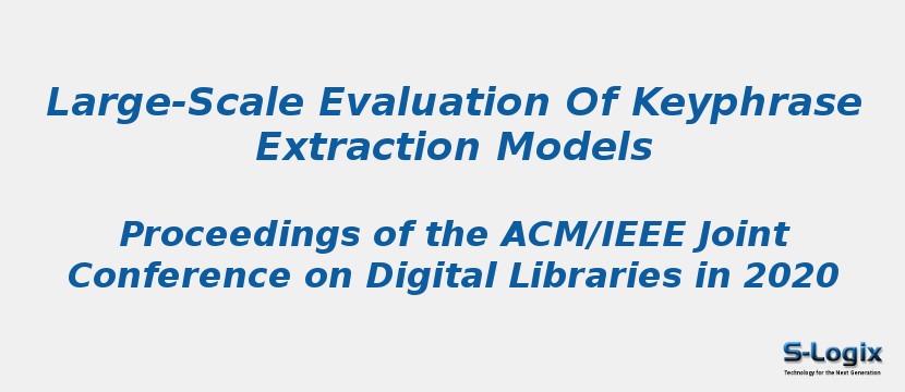 Large Scale Evaluation Of Keyphrase Extraction Models S Logix