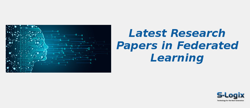 Top 50 Research Papers In Federated Learning S Logix top-50-research-papers-in-federated-learning-s-logix