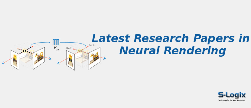Top 50 Research Papers in Neural Rendering | S-Logix