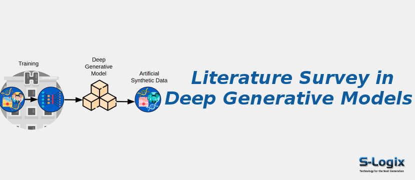 A Comprehensive Survey papers in Deep Generative Models | S-Logix