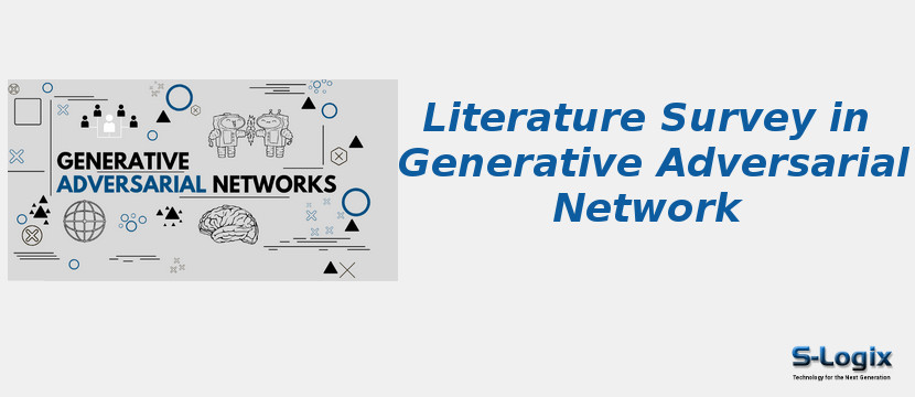 Literature Review Papers In Generative Adversarial Network S Logix