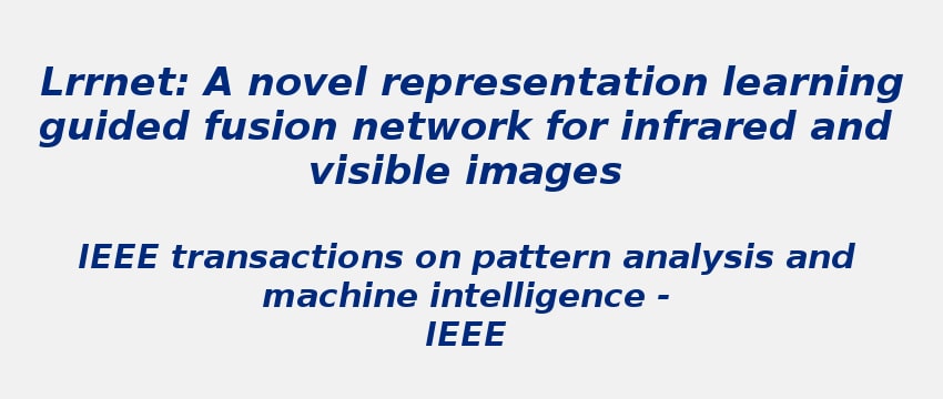 Fusion Network For Infrared And Visible Images S Logix