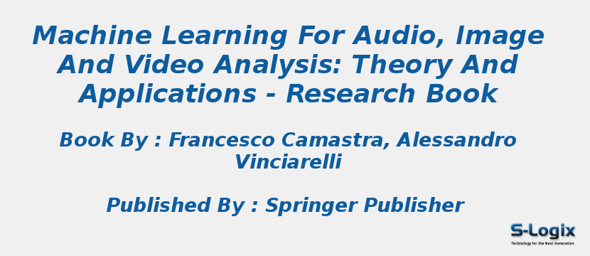 Great Books about Machine Learning For Image And Video Analysis | S-Logix